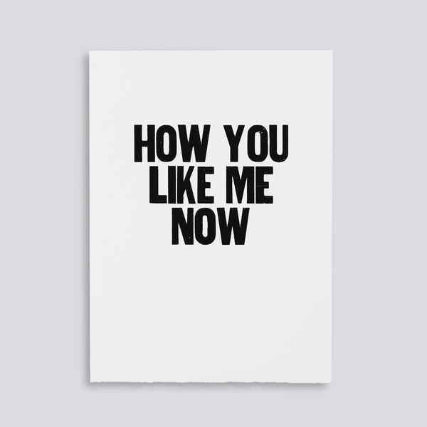 How You Like Me Now – Paper Jam Press